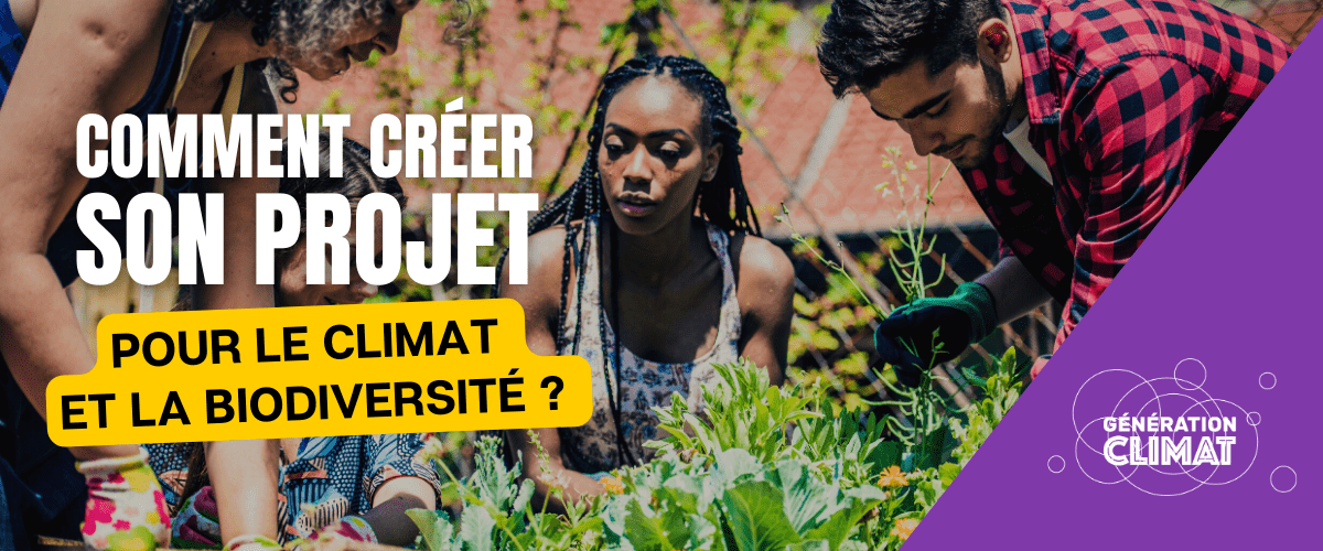 Comment créer votre projet pour le climat et la biodiversité ? - Centraider